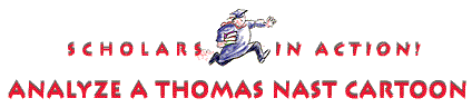 Analyzing a Thomas Nast Cartoon